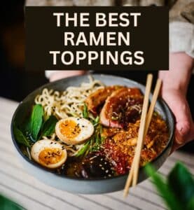 50+ Best Ramen Toppings for the Best Ramen Noodles - Went Here 8 This